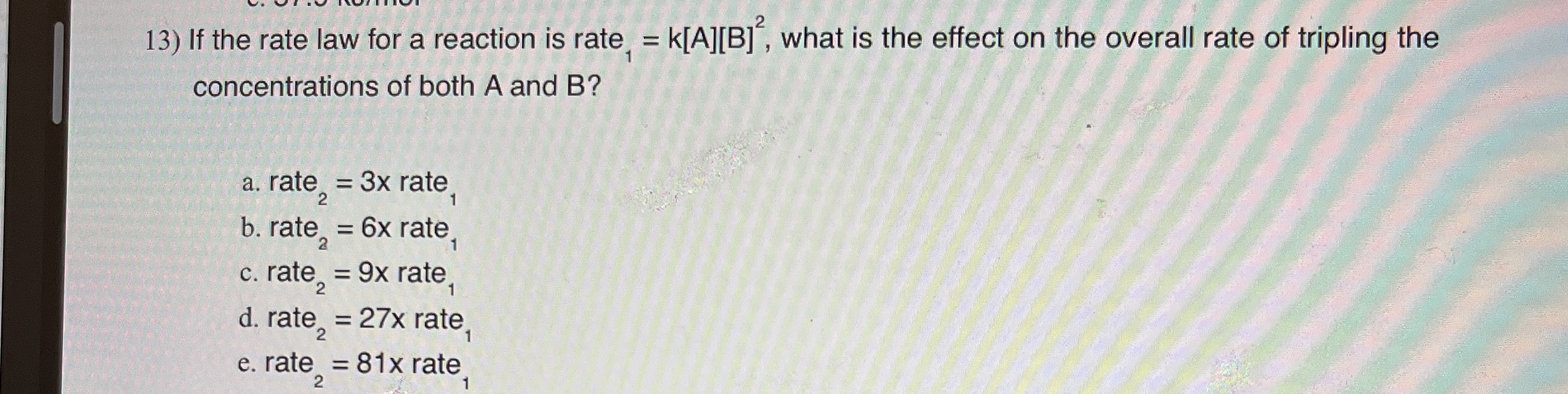 Solved If the rate law for a reaction is rate ?1=k[A][B]2, | Chegg.com