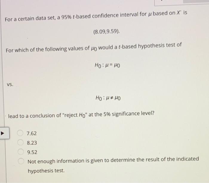 Solved For a certain data set, a 95% t-based confidence | Chegg.com