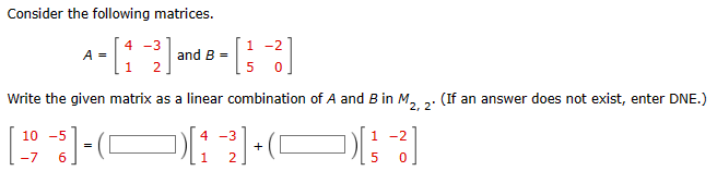 Solved Consider the following matrices.A=[4-312] ﻿and | Chegg.com