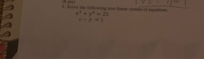 (8 pts) 5. Solve the following non-linear system of | Chegg.com