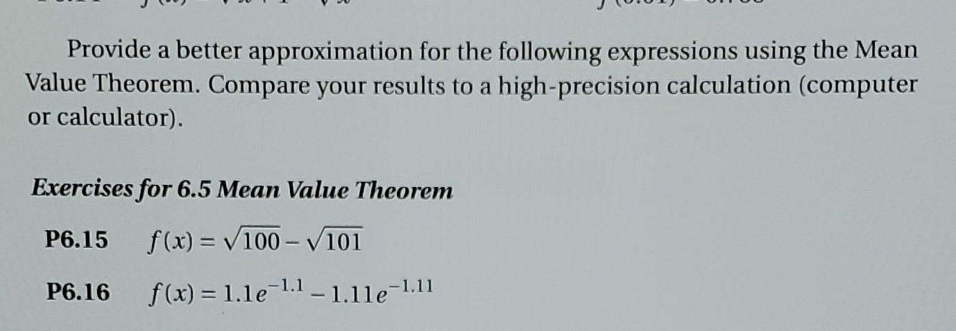 Solved Provide a better approximation for the following | Chegg.com