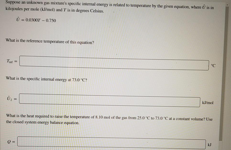 Solved Suppose an unknown gas mixture's specific internal | Chegg.com
