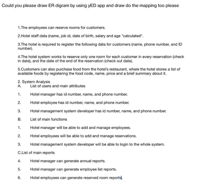 Solved Could you please draw ER digram by using yED app and | Chegg.com