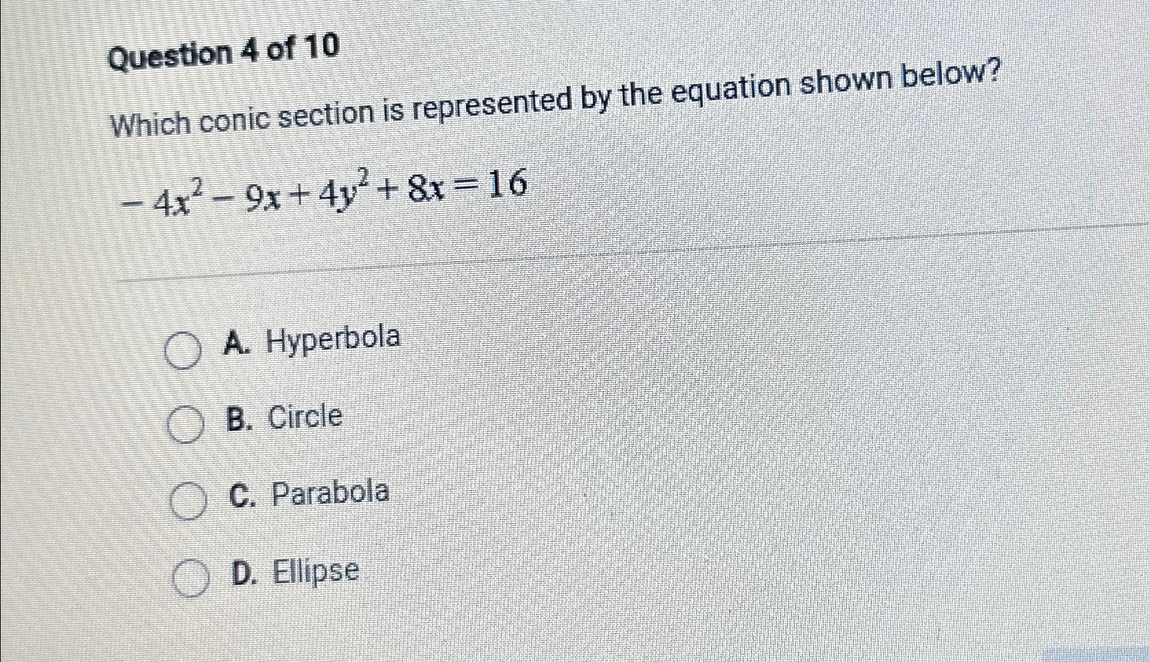 Solved Question 4 ﻿of 10Which conic section is represented | Chegg.com