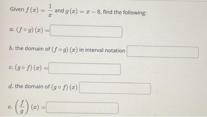 Solved Given f(x)=x1 and g(x)=x−8, find the following: a. | Chegg.com