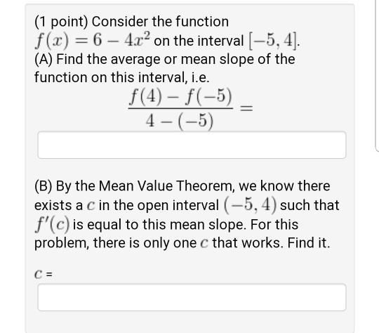 Solved (1 point) Consider the function f(x) = 6 - 4x2 on the | Chegg.com