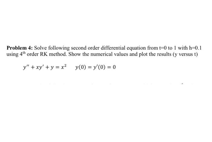Solved Problem 4: Solve following second order differential | Chegg.com