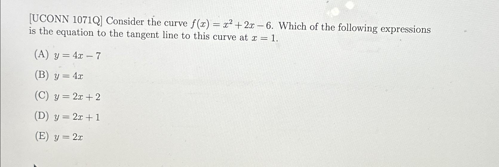 Solved [UCONN 1071Q] ﻿Consider the curve f(x)=x2+2x-6. | Chegg.com