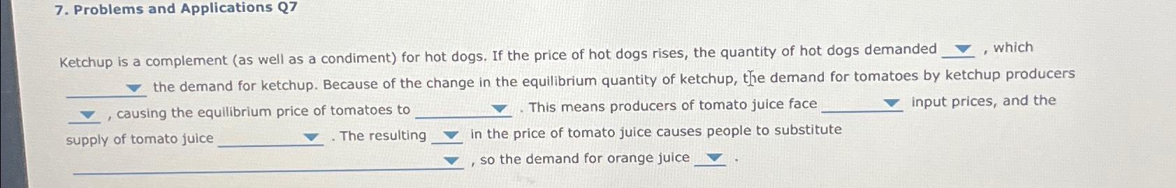 Solved Problems and Applications Q7Ketchup is a complement | Chegg.com