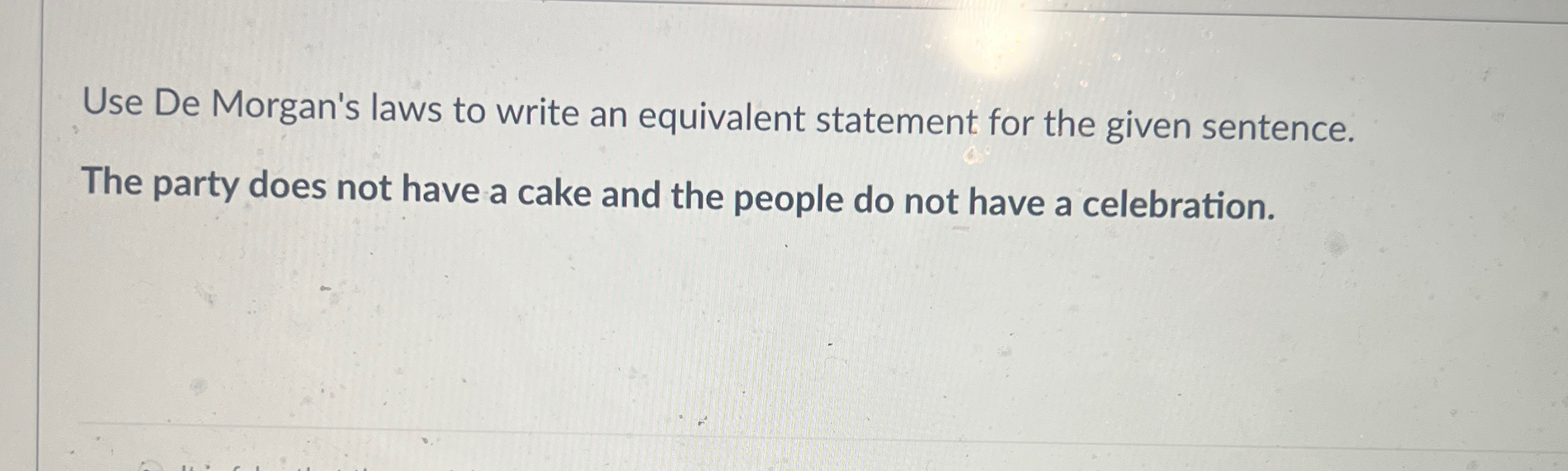 Solved Use De Morgan's laws to write an equivalent statement | Chegg.com
