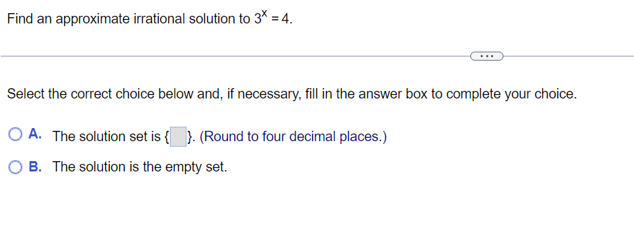 Solved Find an approximate irrational solution to | Chegg.com