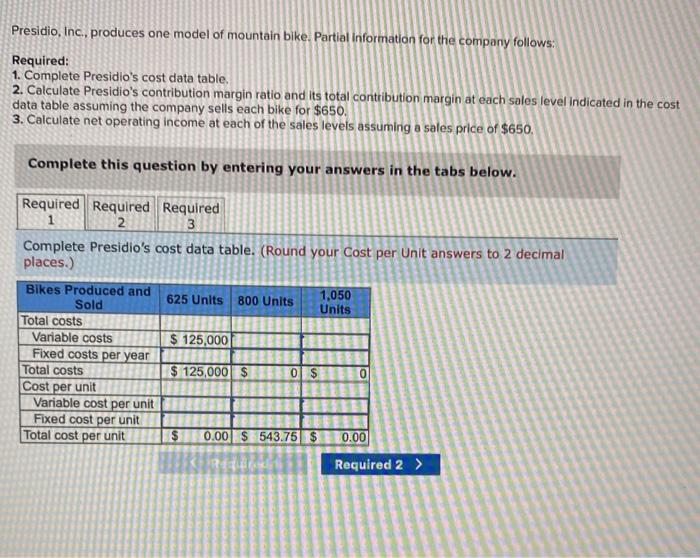 Solved Presidio, Inc., produces one model of mountain bike. | Chegg.com
