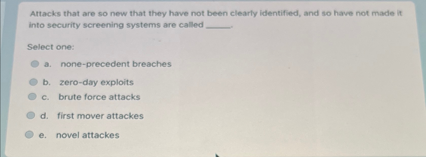 Solved Attacks that are so new that they have not been | Chegg.com