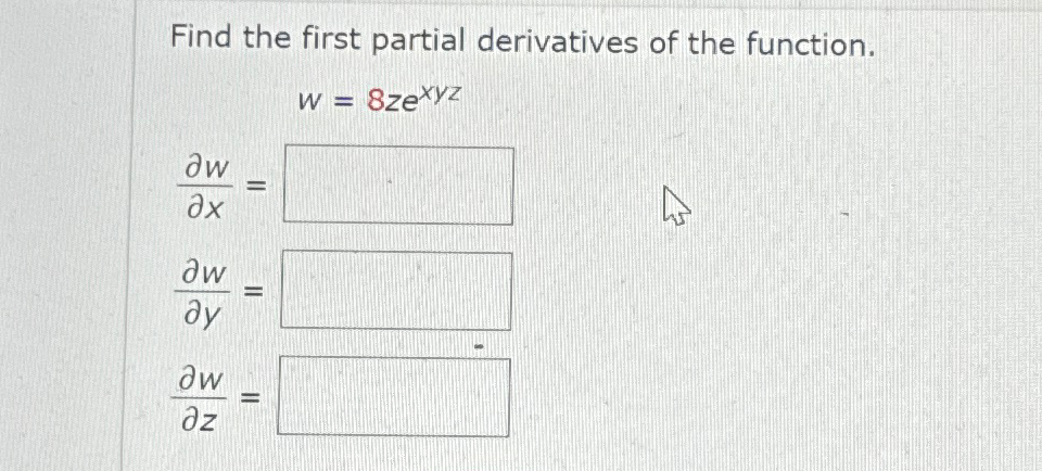 Solved Find the first partial derivatives of the | Chegg.com