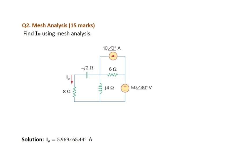 Solved Q2 Mesh Analysis 15 Marks Find Io Using Mesh 