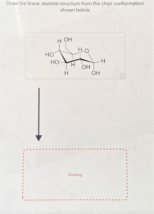 Solved Draw the linear skeletal structure from the chair | Chegg.com