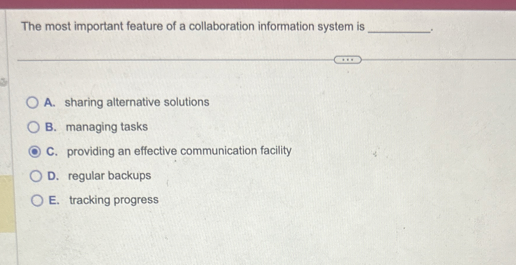 Solved The most important feature of a collaboration | Chegg.com