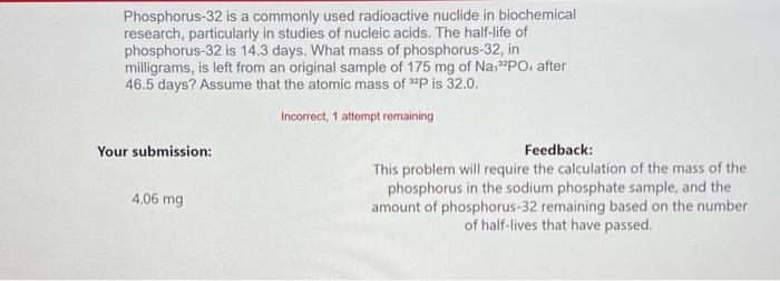 Phosphorus- 32 is a commonly used radioactive nuclide | Chegg.com