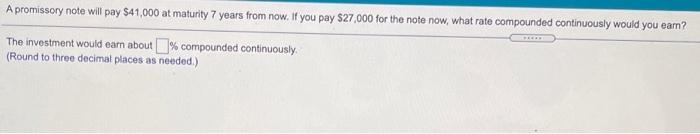 Solved a promissory note will pay $41000 at maturity 7 years | Chegg.com