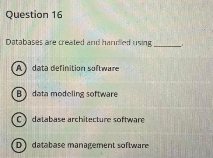 Solved Databases are created and handled using data | Chegg.com