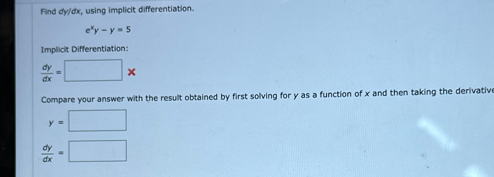 Solved Find dydx, ﻿using implicit | Chegg.com
