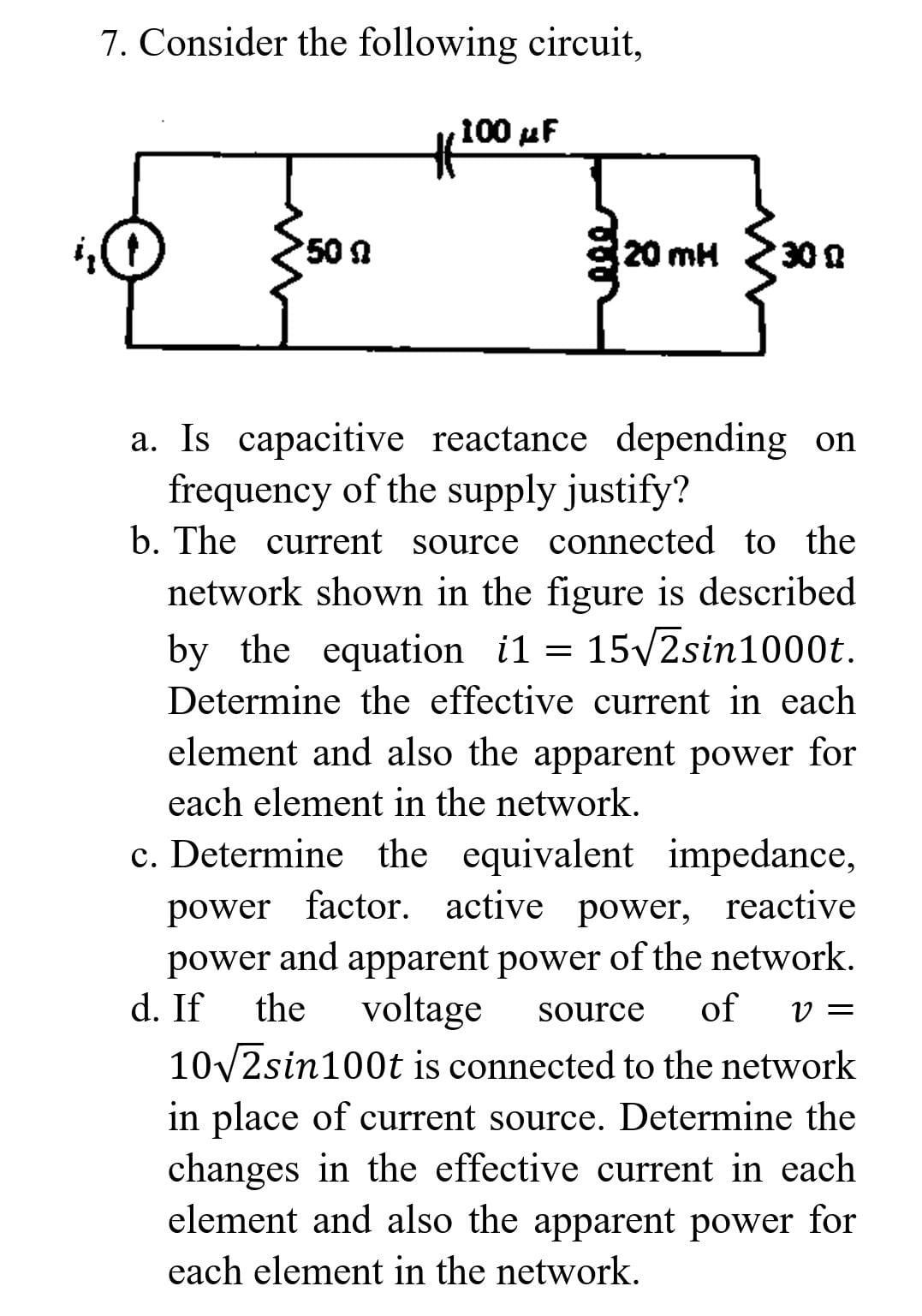 Solved Consider the following circuit,a. ﻿Is capacitive | Chegg.com