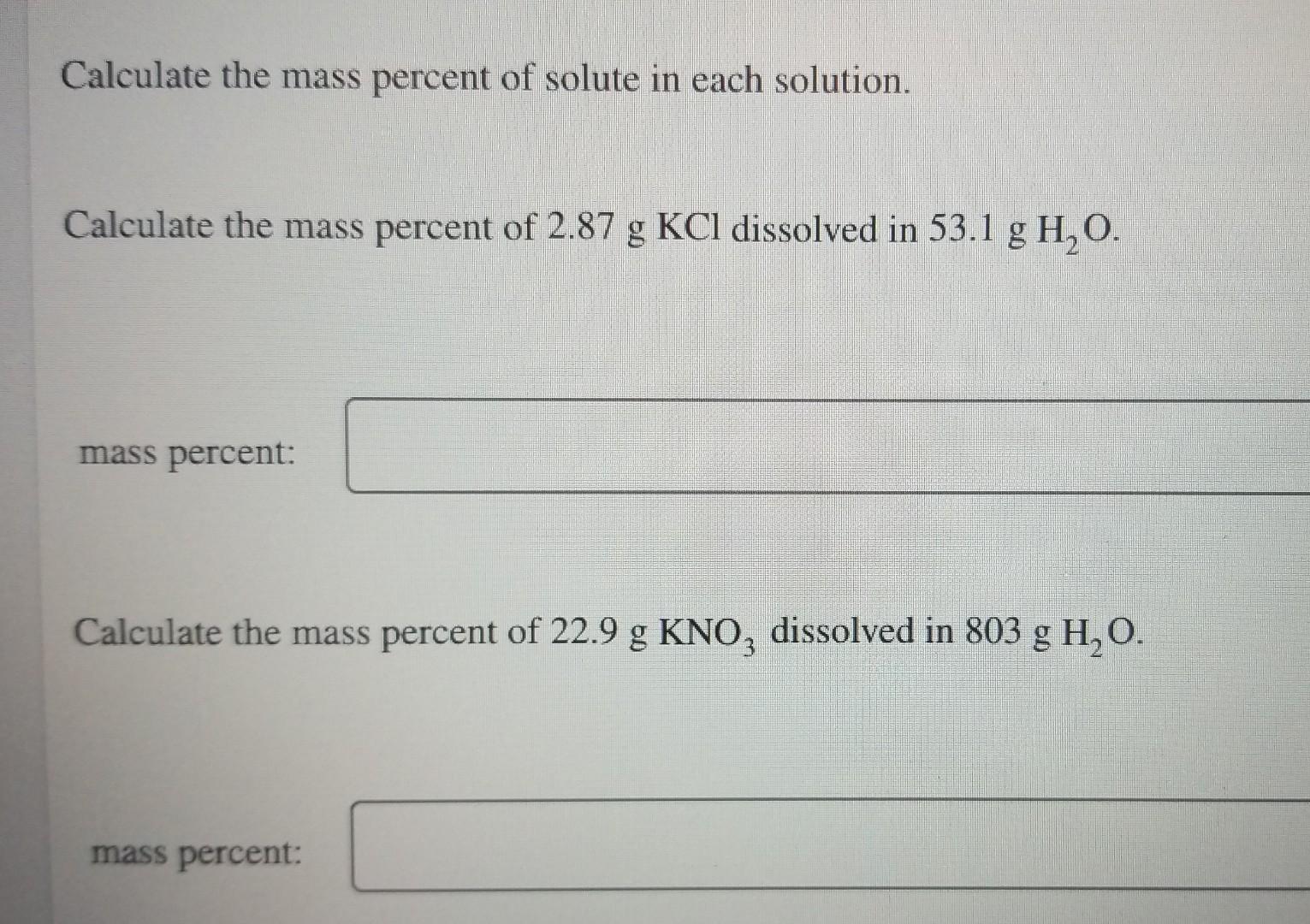 Solved Calculate the mass percent of solute in each | Chegg.com