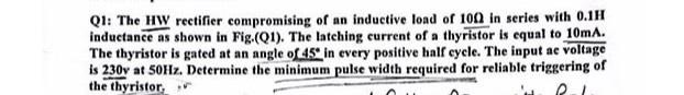 Solved Q1: The HW rectifier compromising of an inductive | Chegg.com