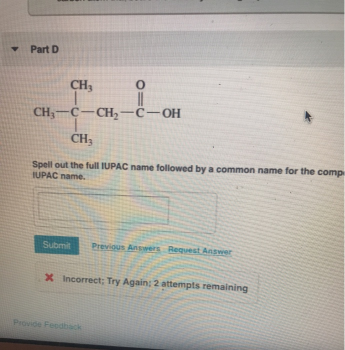 Solved Part D CH3 CH3-C--CH2-C-OH CH: Spell out the full | Chegg.com