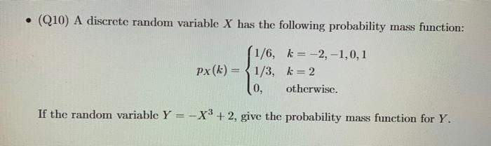Solved - (Q10) A discrete random variable X has the | Chegg.com