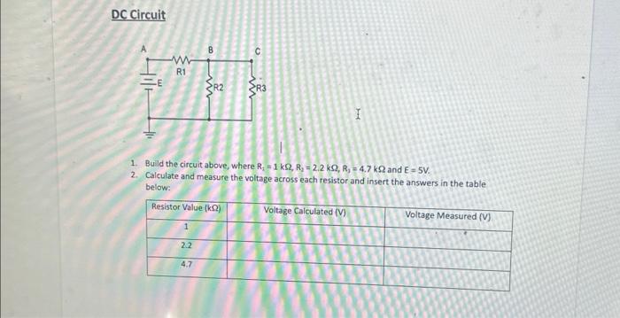 Solved DC Circuit 1. Build the circuit above, where | Chegg.com