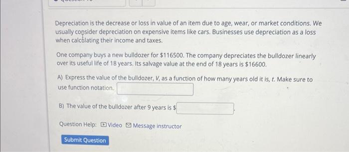 Solved Depreciation is the decrease or loss in value of an | Chegg.com