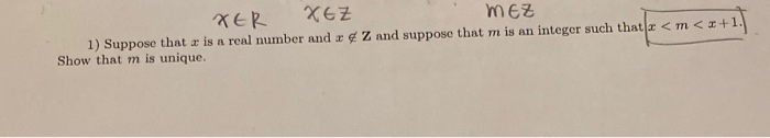 Solved XER XEZ 1) Suppose that is a real number and a Show | Chegg.com