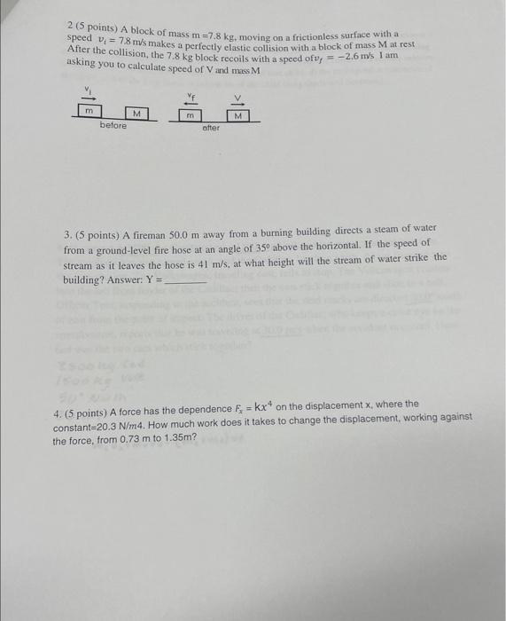Solved 2 (5 points) A block of mass m=7.8 kg, moving on a | Chegg.com
