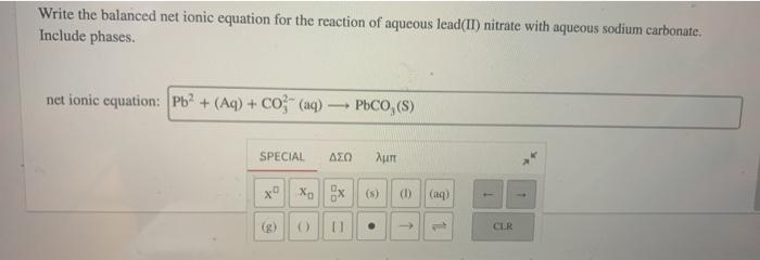 Solved Write the balanced net ionic equation for the | Chegg.com