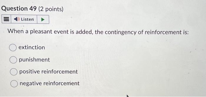 Solved When a pleasant event is added, the contingency of | Chegg.com