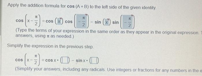 Solved Apply the addition formula for cos(A+B) to the left | Chegg.com