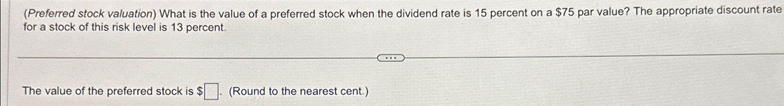 Solved (Preferred stock valuation) ﻿What is the value of a | Chegg.com