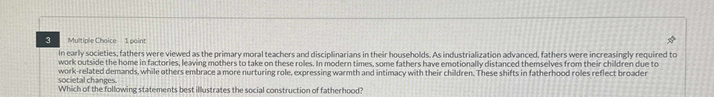 Solved 3 ﻿Multiple Choice 1 ﻿pointIn early societies, | Chegg.com