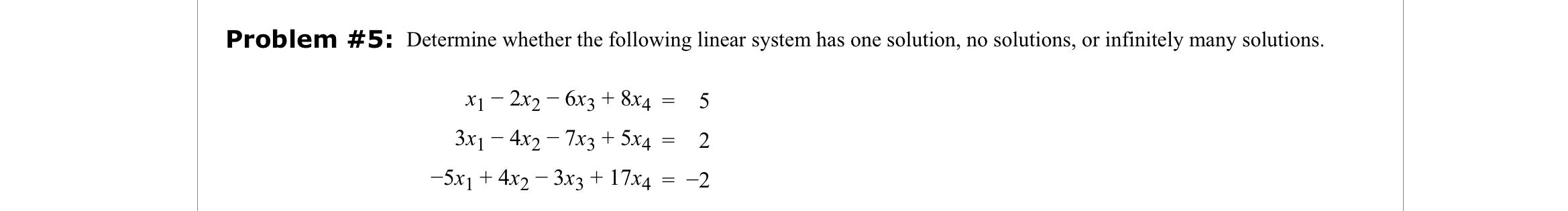 Solved Problem #5: Determine whether the following linear | Chegg.com