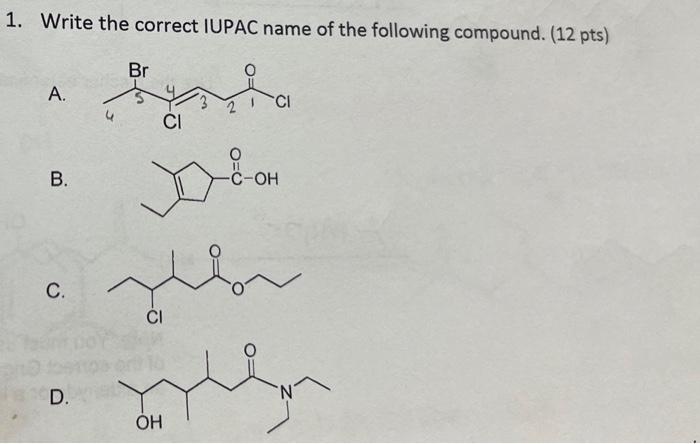 1. Write the correct IUPAC name of the following | Chegg.com