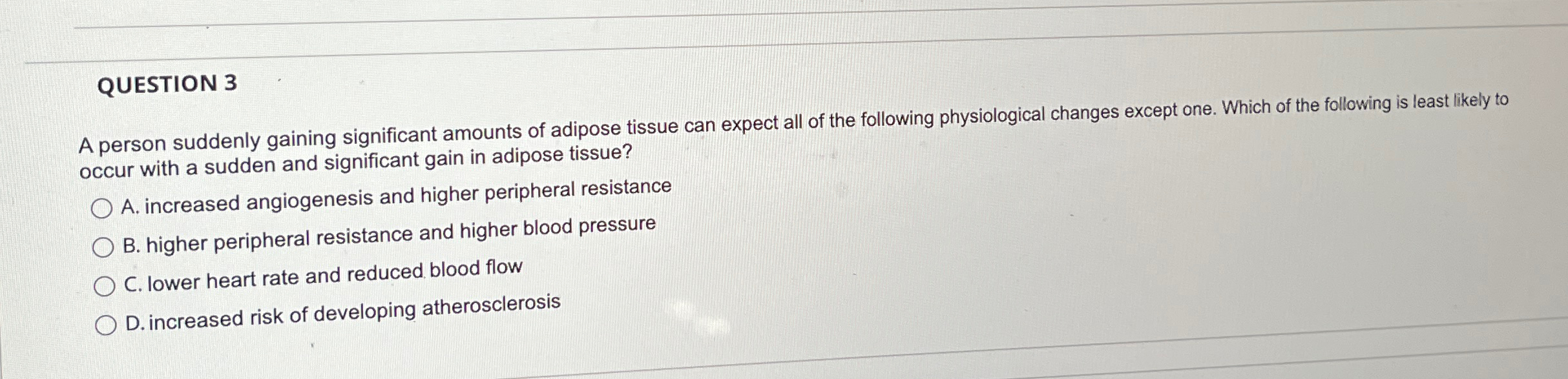 Solved QUESTION 3A person suddenly gaining significant | Chegg.com