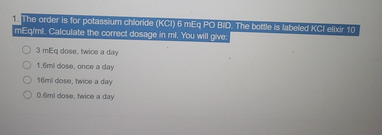 Solved The order is for potassium chloride (KCI) 6 ﻿mEq PO | Chegg.com