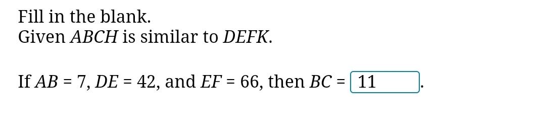 Solved Fill in the blank.Given ABCH is similar to DEFK.If | Chegg.com
