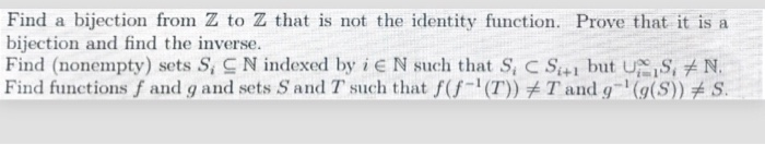 Solved Find a bijection from Z to Z that is not the identity | Chegg.com