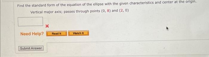 Solved Find the standard form of the equation of the ellipse | Chegg.com