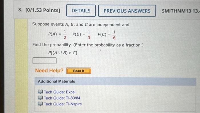 Solved suppose events A, B, and C are independent. P(A)=1/2 | Chegg.com
