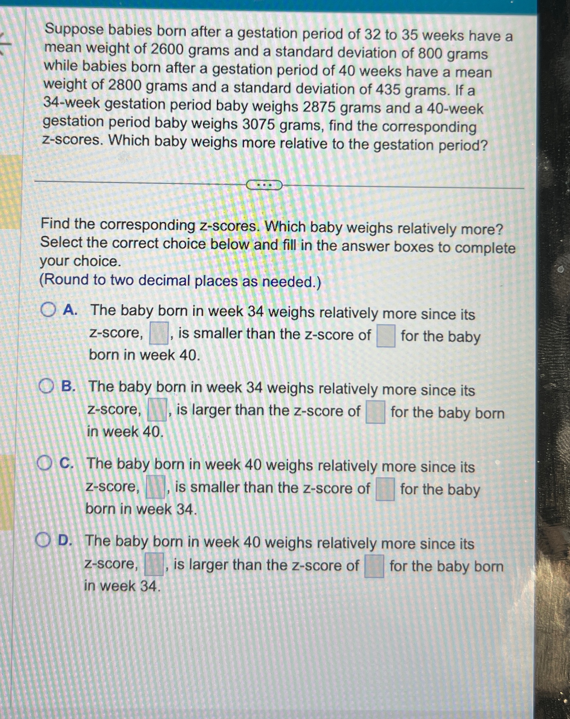 Solved Suppose babies born after a gestation period of 32 | Chegg.com