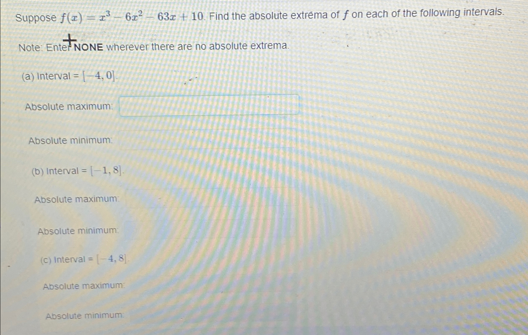 Solved Suppose f(x)=x3-6x2-63x+10. ﻿Find the absolute | Chegg.com