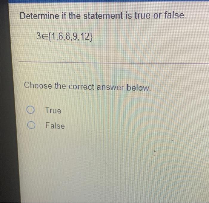 Solved Determine if the statement is true or false. | Chegg.com